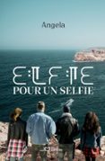 ELFIE POUR UN SELFIE | Casa del Libro