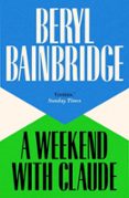 A Weekend with Claude | Casa del Libro