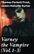 VARNEY THE VAMPIRE (VOL.1-3) | Casa del Libro