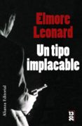 UN TIPO IMPLACABLE | Casa del Libro