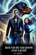 Ebook BOUND BY SHADOW AND LIGHT EBOOK de | Casa del Libro