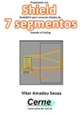 PROJETANDO UM SHIELD NODEMCU PARA CONECTAR DISPLAY DE 7 SEGMENTOS USANDO O FRITZING | Casa del Libro
