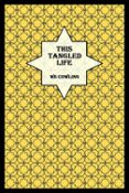 THIS TANGLED LIFE | Casa del Libro