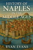HISTORY OF NAPLES IN THE MIDDLE AGES | Casa del Libro