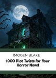 1000 Plot Twists For Your Horror Novel | Casa del Libro