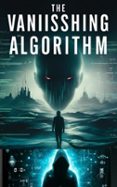 THE VANISHING ALGORITHM | Casa del Libro