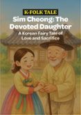 SIM CHEONG: THE DEVOTED DAUGHTER | Casa del Libro