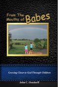 FROM THE MOUTHS OF BABES: GROWING CLOSER TO GOD THROUGH CHILDREN | Casa ...
