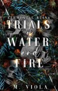 TRIALS OF WATER AND FIRE #2 | Casa del Libro