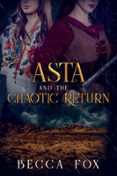 ASTA AND THE CHAOTIC RETURN | Casa del Libro