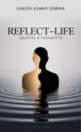 REFLECT-LIFE (QUOTES & THOUGHTS) | Casa del Libro