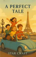 A PERFECT TALE | Casa del Libro