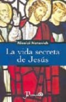 LA VIDA SECRETA DE JESUS | NICOLAI NOTOVICH | Casa del Libro