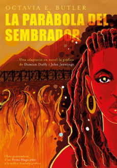 LA PARABOLA DEL SEMBRADOR | OCTAVIA E. BUTLER | Casa del Libro