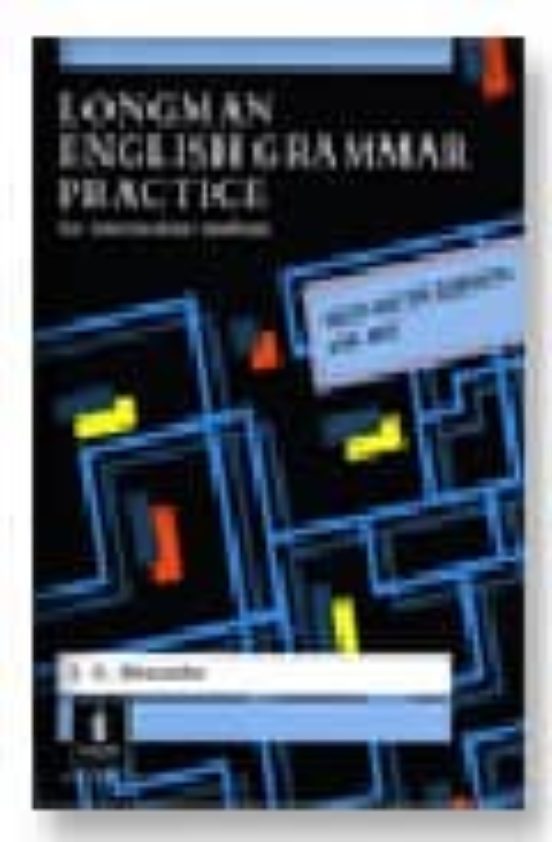 LONGMAN ENGLISH GRAMMAR PRACTICE SELF- STUDY EDITION WITH KEY de L.G ...