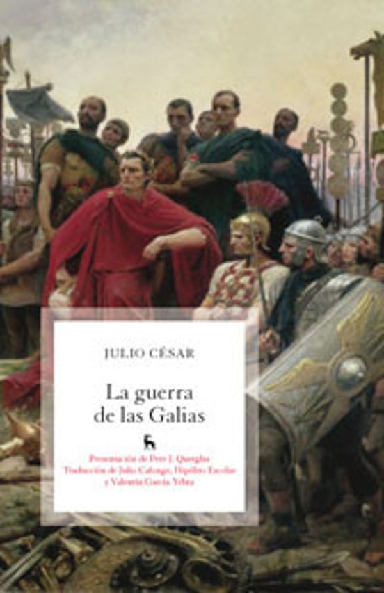LA GUERRA DE LAS GALIAS | JULIO CESAR | Casa del Libro