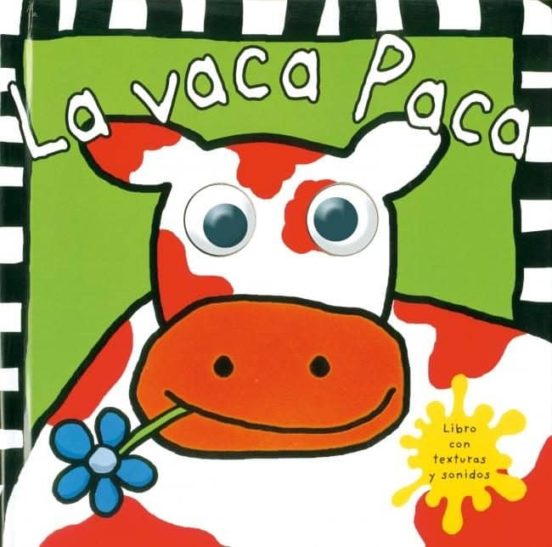 LA VACA PACA (CON TEXTURAS Y SONIDOS) | JO RIGG | Casa del Libro Colombia