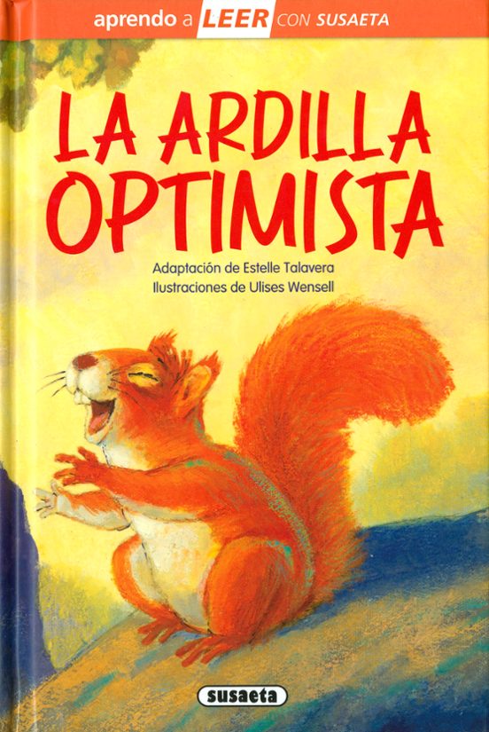 LA ARDILLA OPTIMISTA (APRENDO A LEER CON SUSAETA) | ESTELLE TALAVERA ...