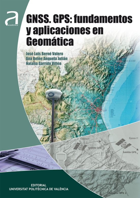 GNNS. GPS: FUNDAMENTOS Y APLICACIONES EN GEOMÁTICA EBOOK | JOSE LUIS BERNE VALERO | Descargar ...