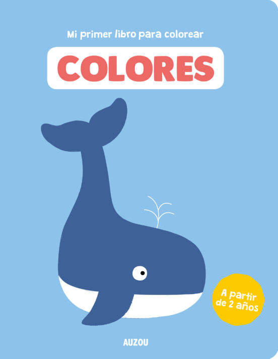 MI PRIMER LIBRO PARA COLOREAR, COLORES | DESCONOCIDO | Casa del Libro ...