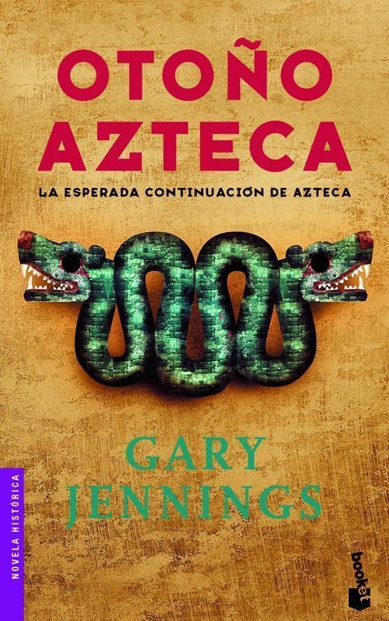 OTOÑO AZTECA | GARY JENNINGS | Casa del Libro
