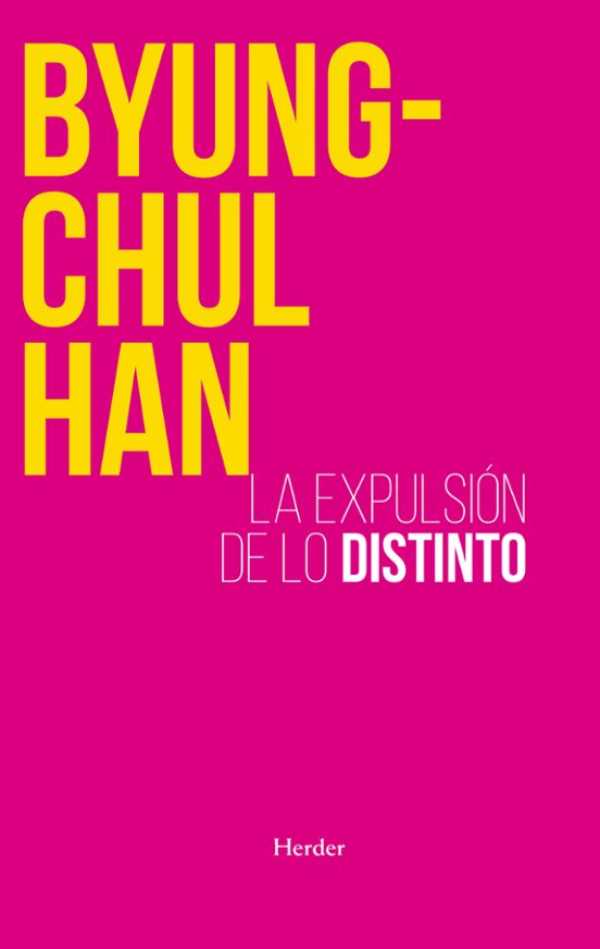 EXPULSION DE LO DISTINTO | BYUNG CHUL HAN | Casa del Libro