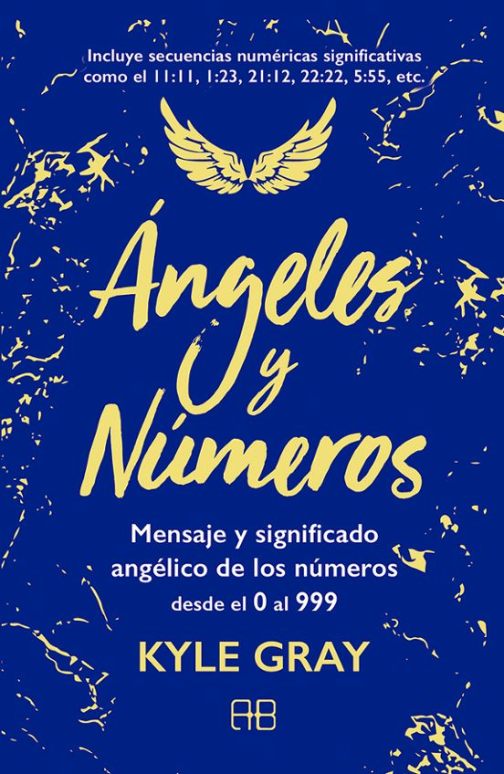 ANGELES Y NUMEROS | KYLE GRAY | Casa del Libro