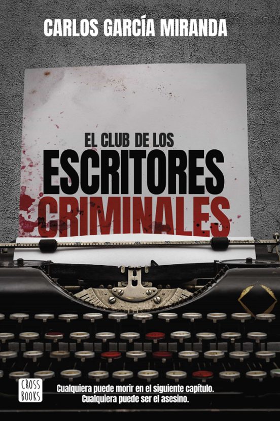 EL CLUB DE LOS ESCRITORES CRIMINALES | CARLOS GARCIA MIRANDA | Casa del Libro