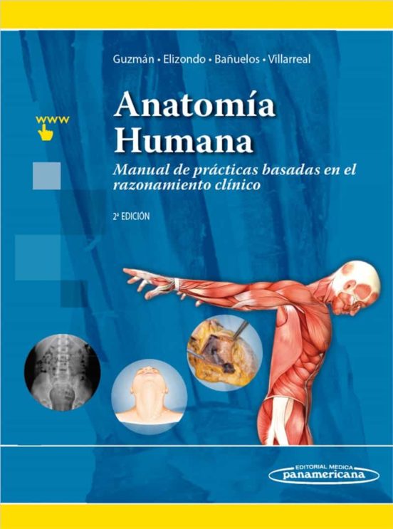 AnatomÍa Humana Manual De PrÁcticas Basadas En El Razonamiento Clinico