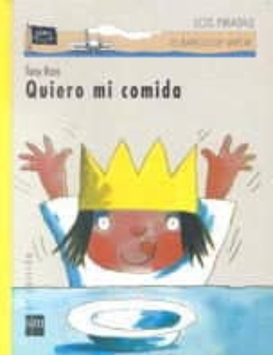 QUIERO MI COMIDA | TONY ROSS | Casa del Libro