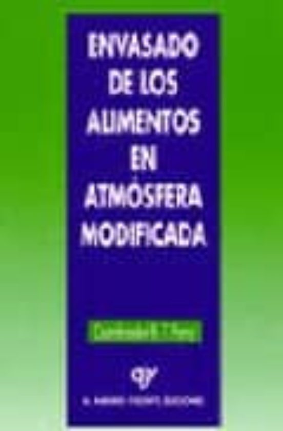 ENVASADO DE LOS ALIMENTOS EN ATMOSFERA MODIFICADA | R. T PARRY | Casa ...