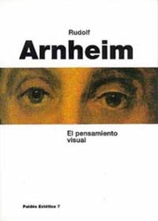 EL PENSAMIENTO VISUAL | RUDOLF ARNHEIM | Casa del Libro