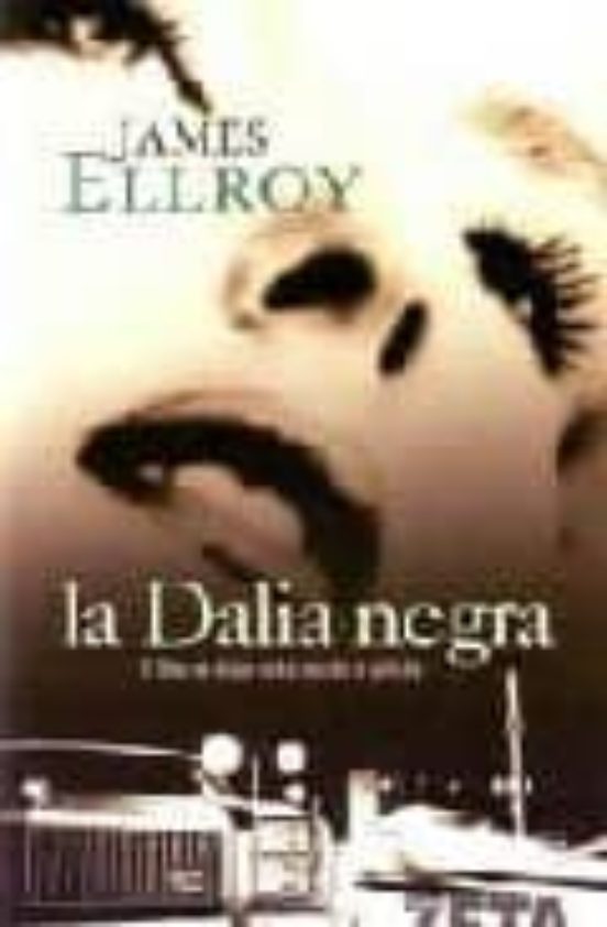 LA DALIA NEGRA | JAMES ELLROY | Casa del Libro