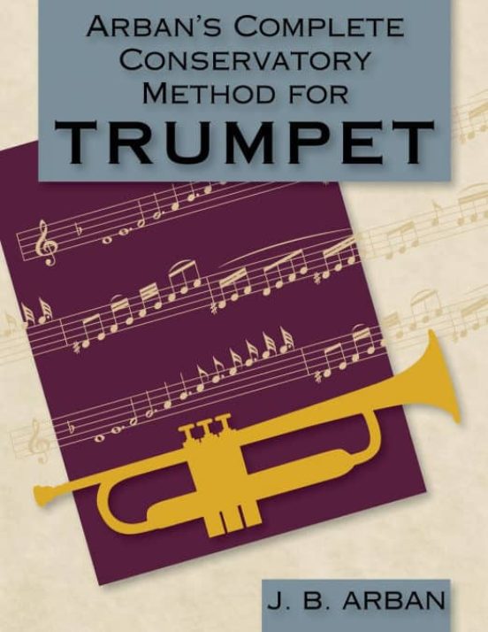 ARBANS COMPLETE CONSERVATORY METHOD FOR TRUMPET (DOVER BOOKS ON MUSIC ...