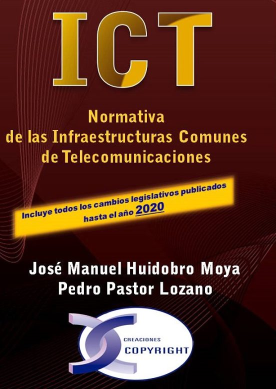 ICT. NORMATIVA DE LAS INFRAESTRUCTURAS COMUNES DE TELECOMUNICACIO NES ...