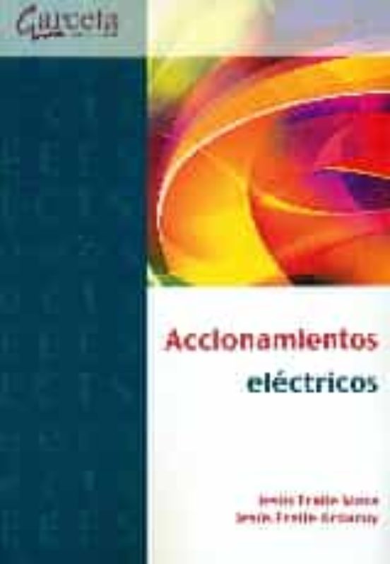 ACCIONAMIENTOS ELECTRICOS | JES S ; FRAILE ARDANUY JES S FRAILE MORA | Casa del Libro