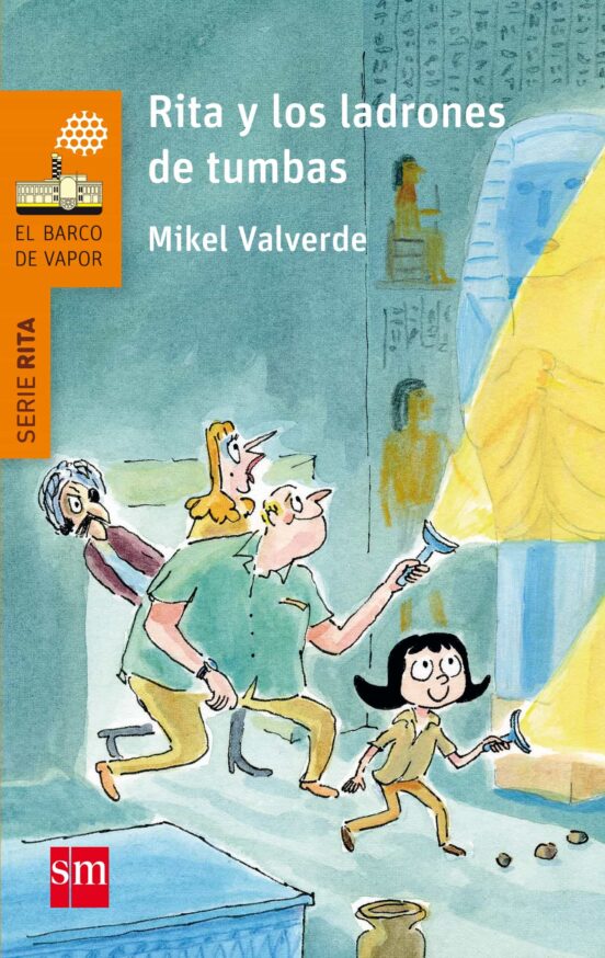RITA Y LOS LADRONES DE TUMBAS | MIKEL VALVERDE | Casa del Libro